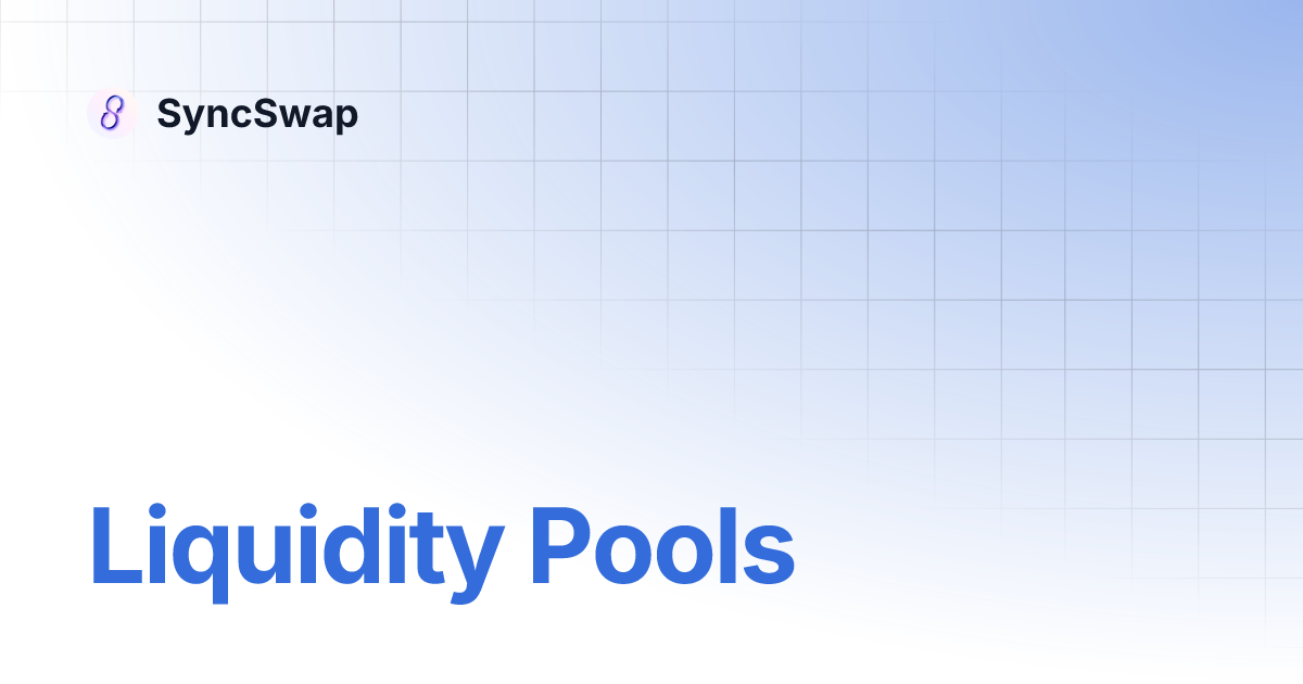 Liquidity Pools | SyncSwap